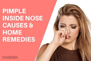Pimple Inside Nose: Causes, And Natural Remedies
