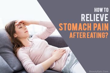 How To Relieve Stomach Pain After Eating?