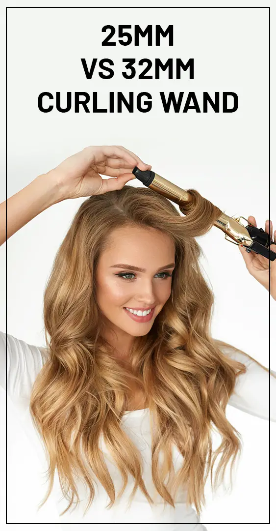 25 MM Vs 32 MM Curling Wand What Is The Difference 