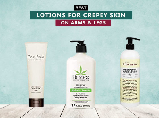 7 Best Lotions For Crepey Skin On Arms And Legs In 2026