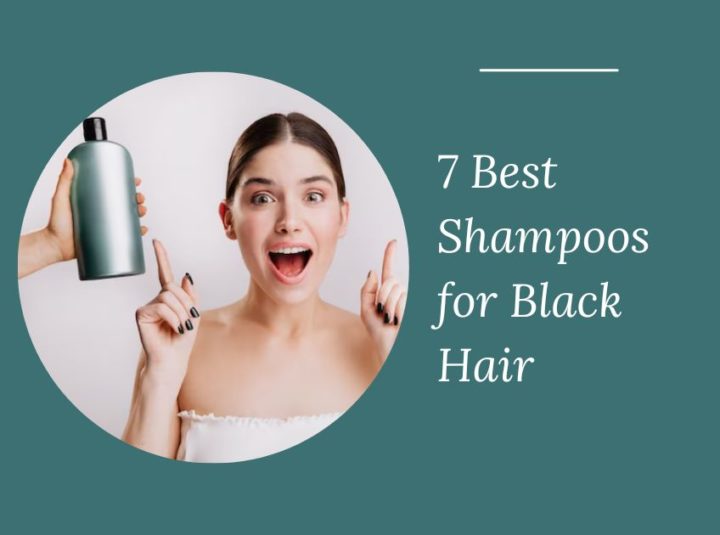 7 Best Shampoos For Black Hair In 2026
