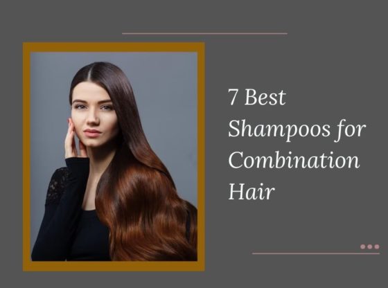7 Best Shampoos For Combination Hair In 2026