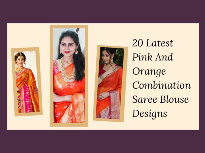 Rich Tones: 20 Pink And Orange Saree Blouse Combinations For Women