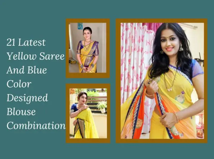 21 Yellow Saree And Blue Blouse Pairings For A Fashion Statement In 2025