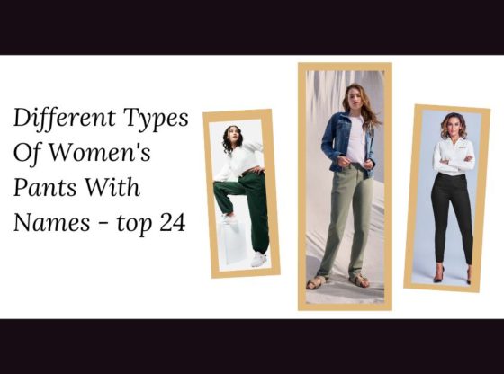 Different Types Of Women's Pants With Names - Top 24
