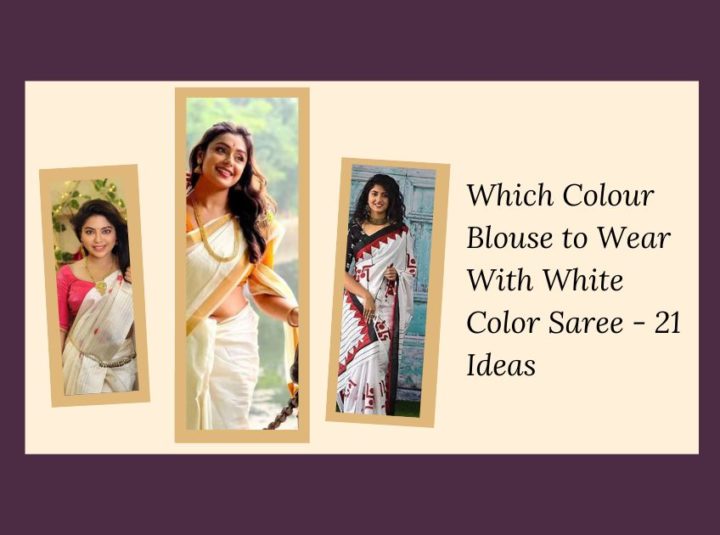 White Saree Perfection: 21 Blouse Colors To Elevate Your Look!